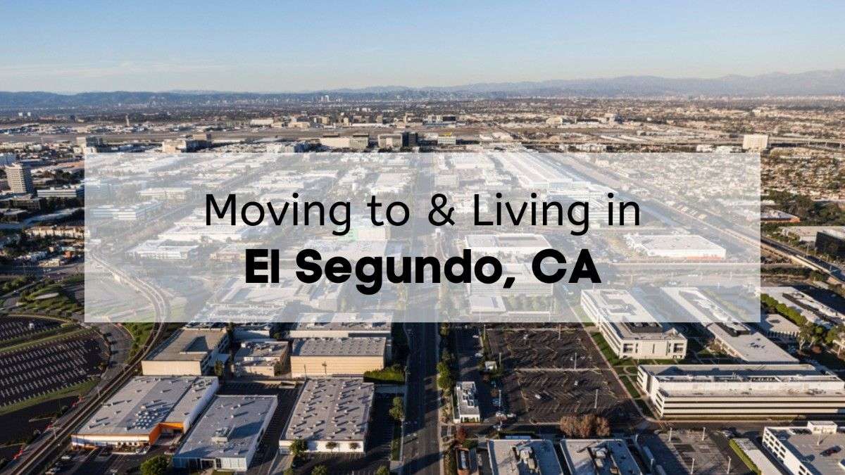Living in El Segundo 🏡 | What to Know Before Moving to El Segundo CA ...