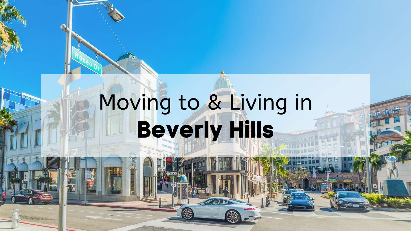 Living in Beverly Hills ☀️ | Everything You Need to Know Before Moving ...
